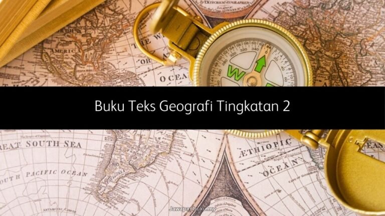 √ Buku Teks Geografi Tingkatan 2 KSSM (PDF)