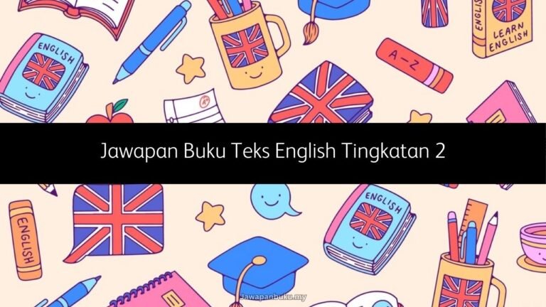√ Jawapan Buku Teks English Tingkatan 2 KSSM (PDF)